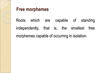 Morphology Tyoes of Morphmes_115149.ppt