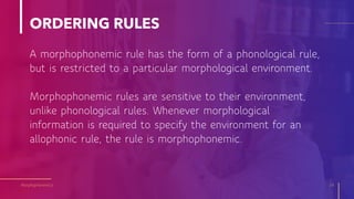 Morphophonemic changes | PPTX