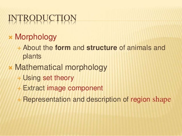 Morphological Image Processing