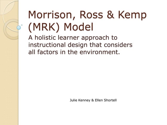 Morrison Ross Kemp Model | PPTX | Educational Assessment | Education