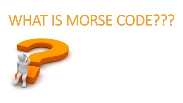 Morse code (-- --- .-. ... . -.-. --- -.. .) | PPTX | Technology & Computing