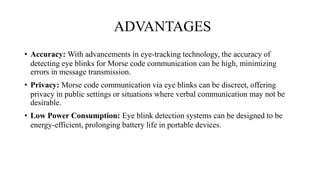 MORSE CODE DETECTION FROM EYE BLINKS.pptx