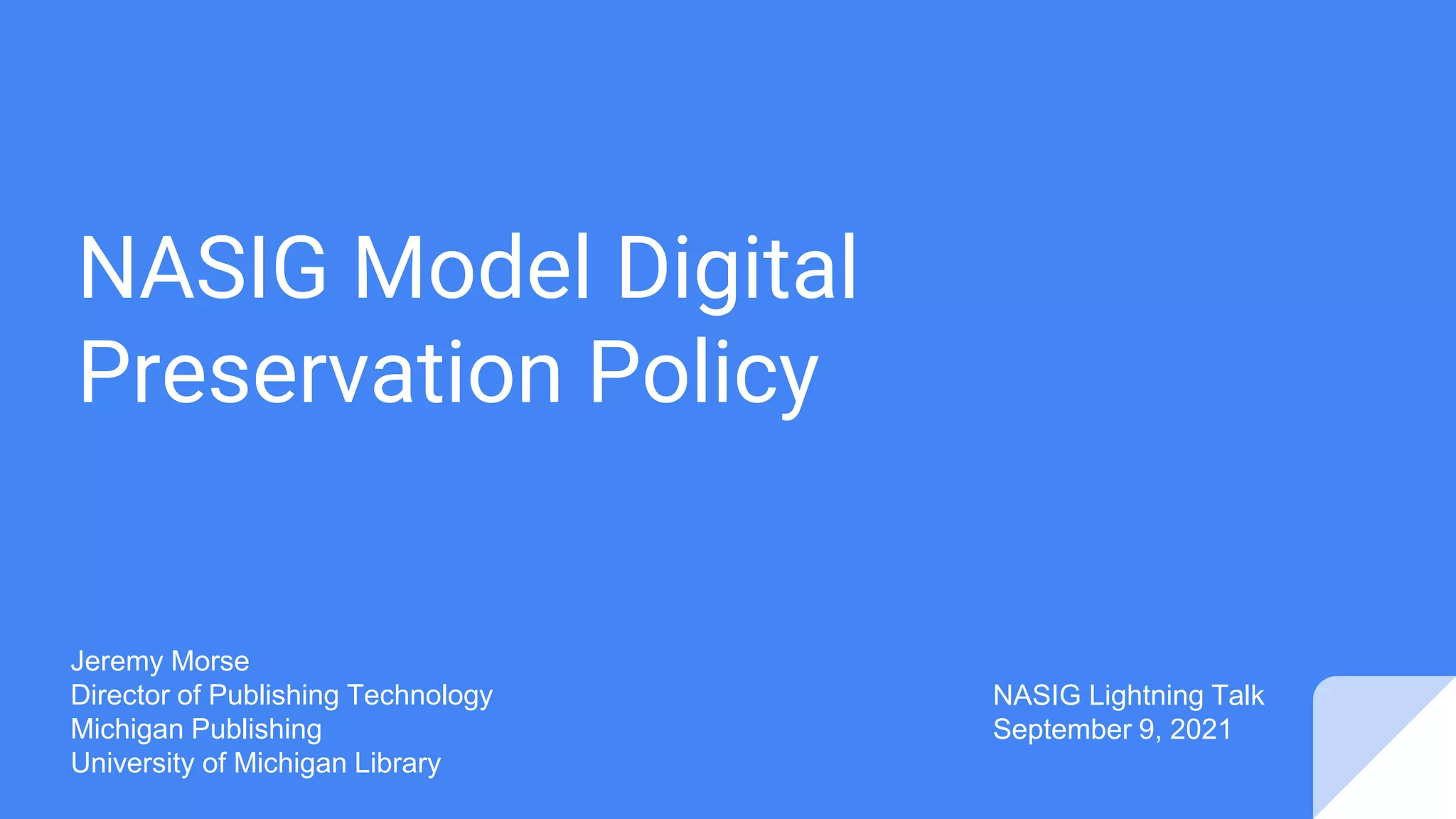 Jeremy Morse - nasig lightning talk model digital preservation policy | PPT