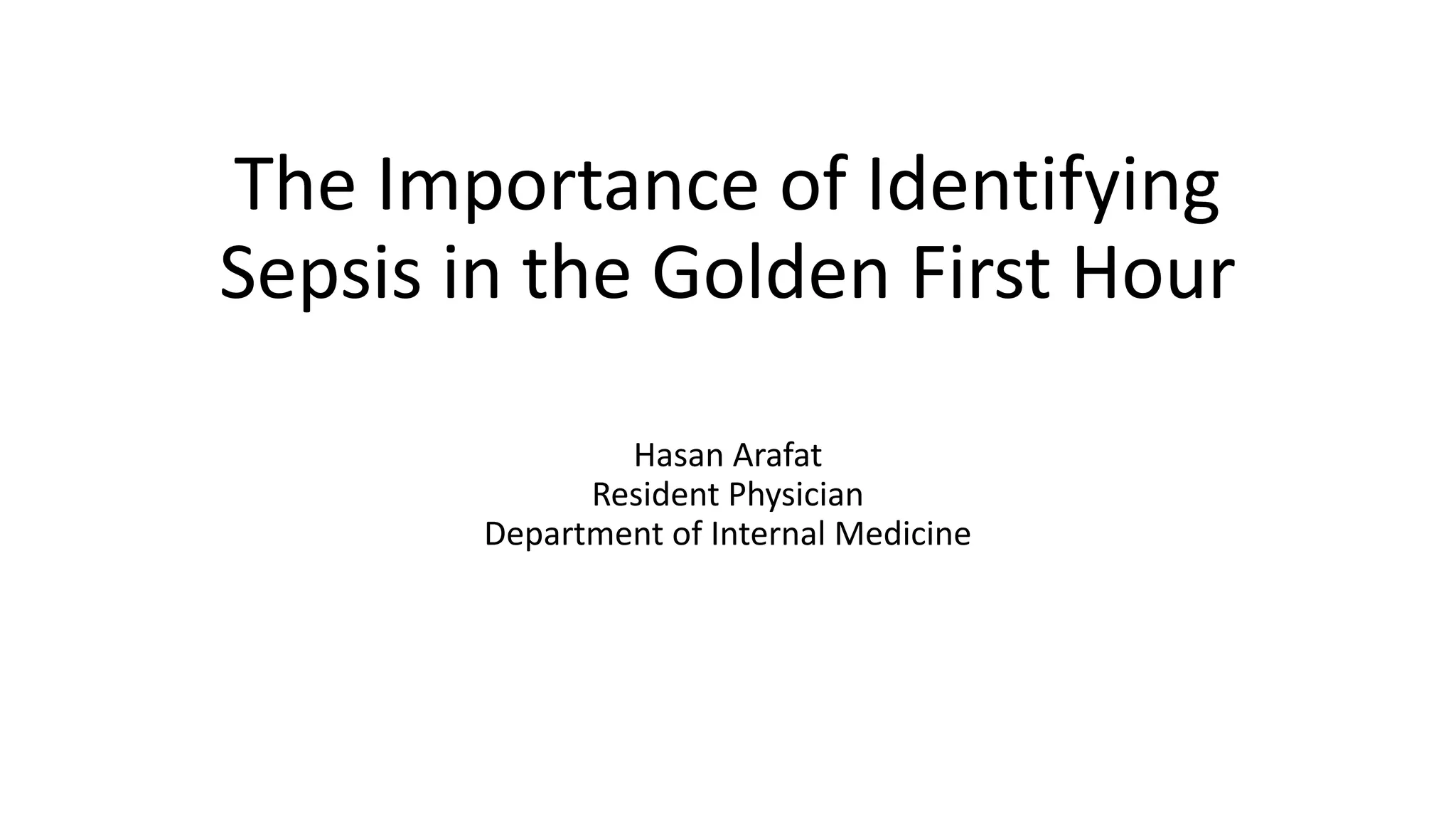 The Importance of Identifying Sepsis in the Golden First Hour | PDF