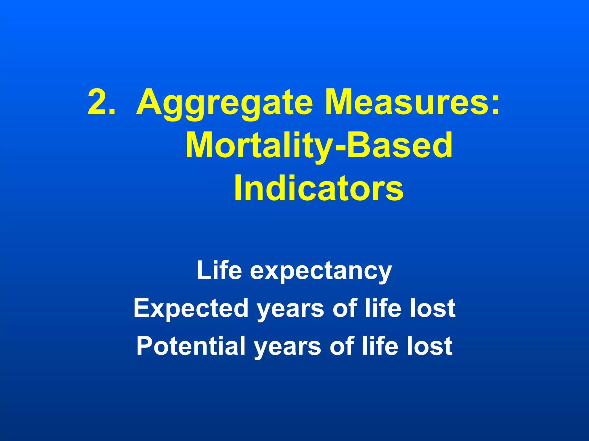 Mortality and mobidity indicators | PPT