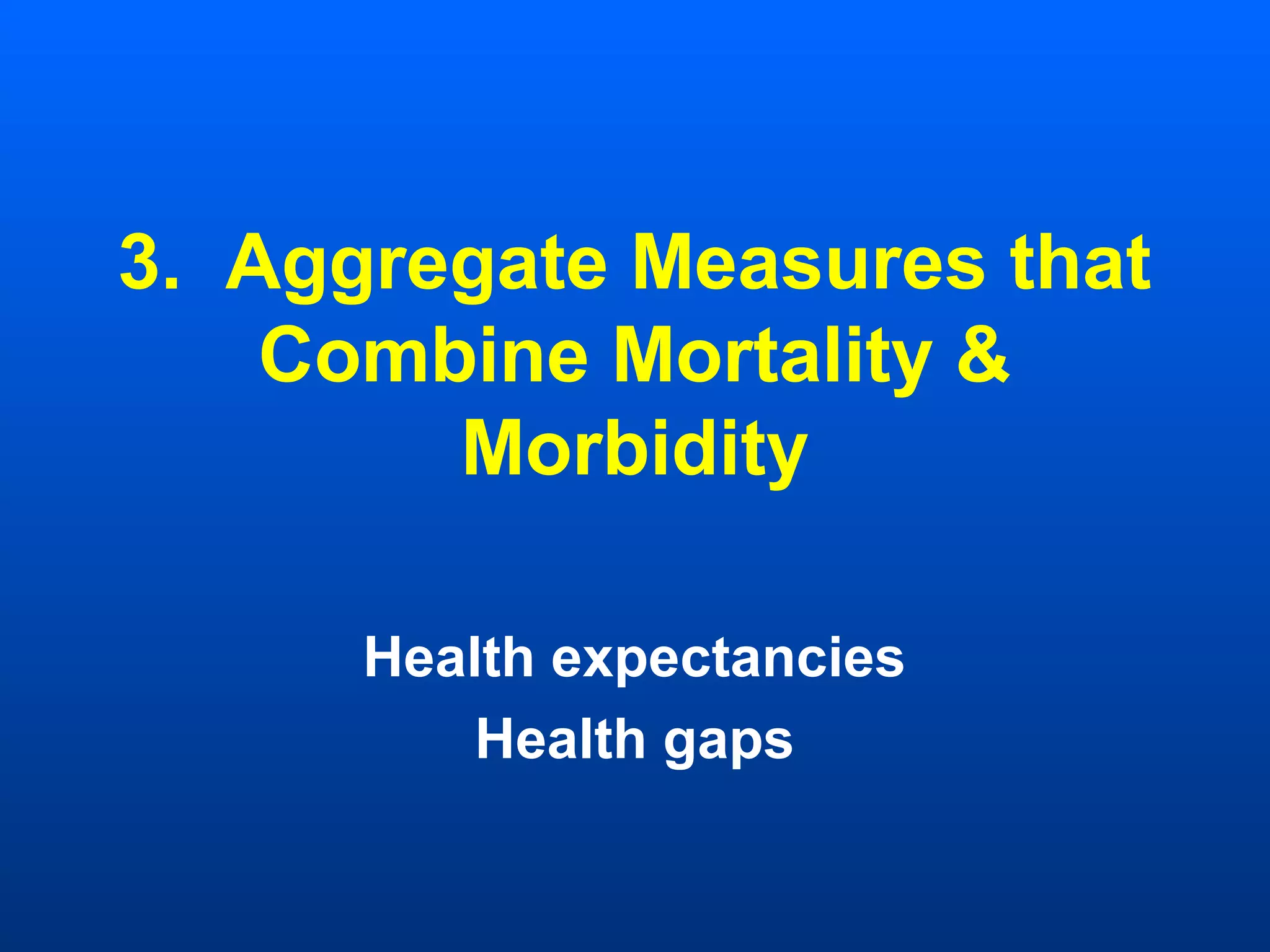 Mortality and mobidity indicators | PPT