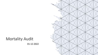 Mortality Audit.pptx