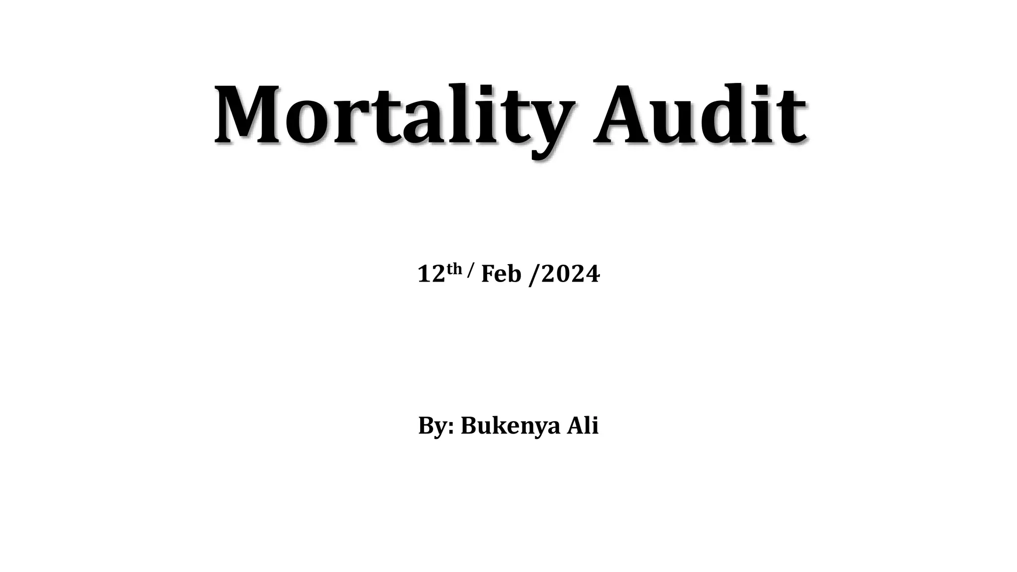 Mortality Audit presentation - slid.pptx