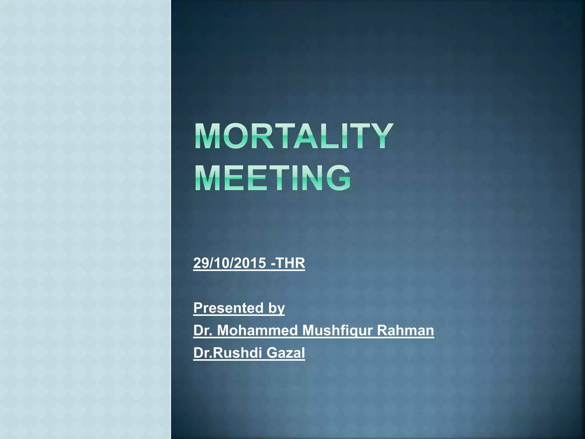Mortality meeting | PPTX