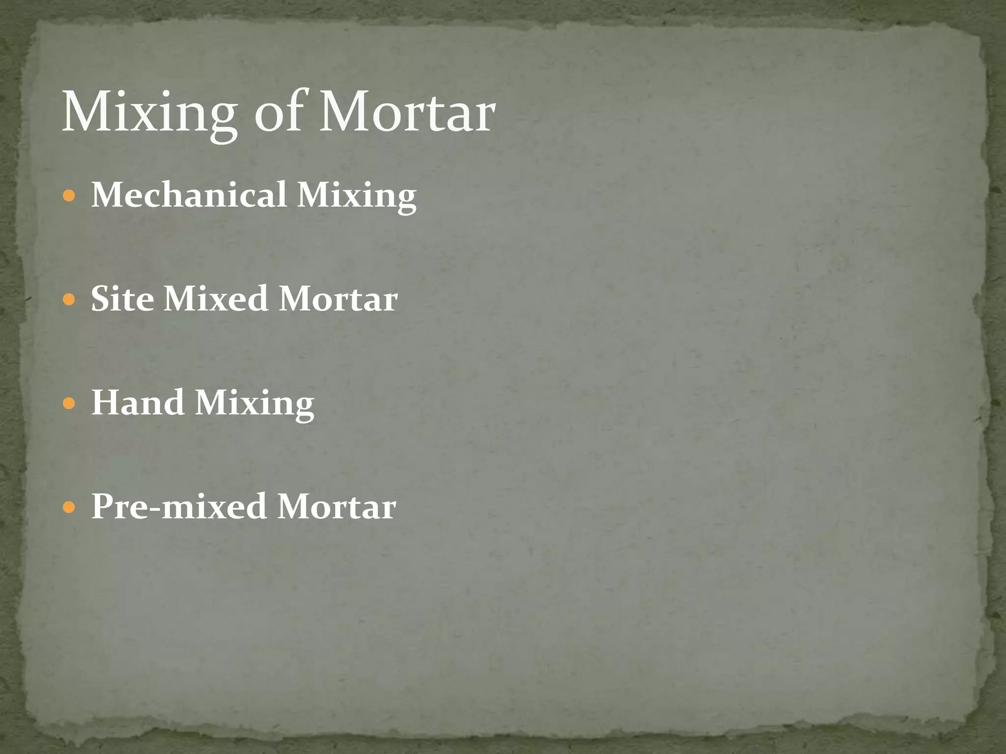 Mortar, Composition of mortar, Types of Mortar, Mixing of Mortar ...