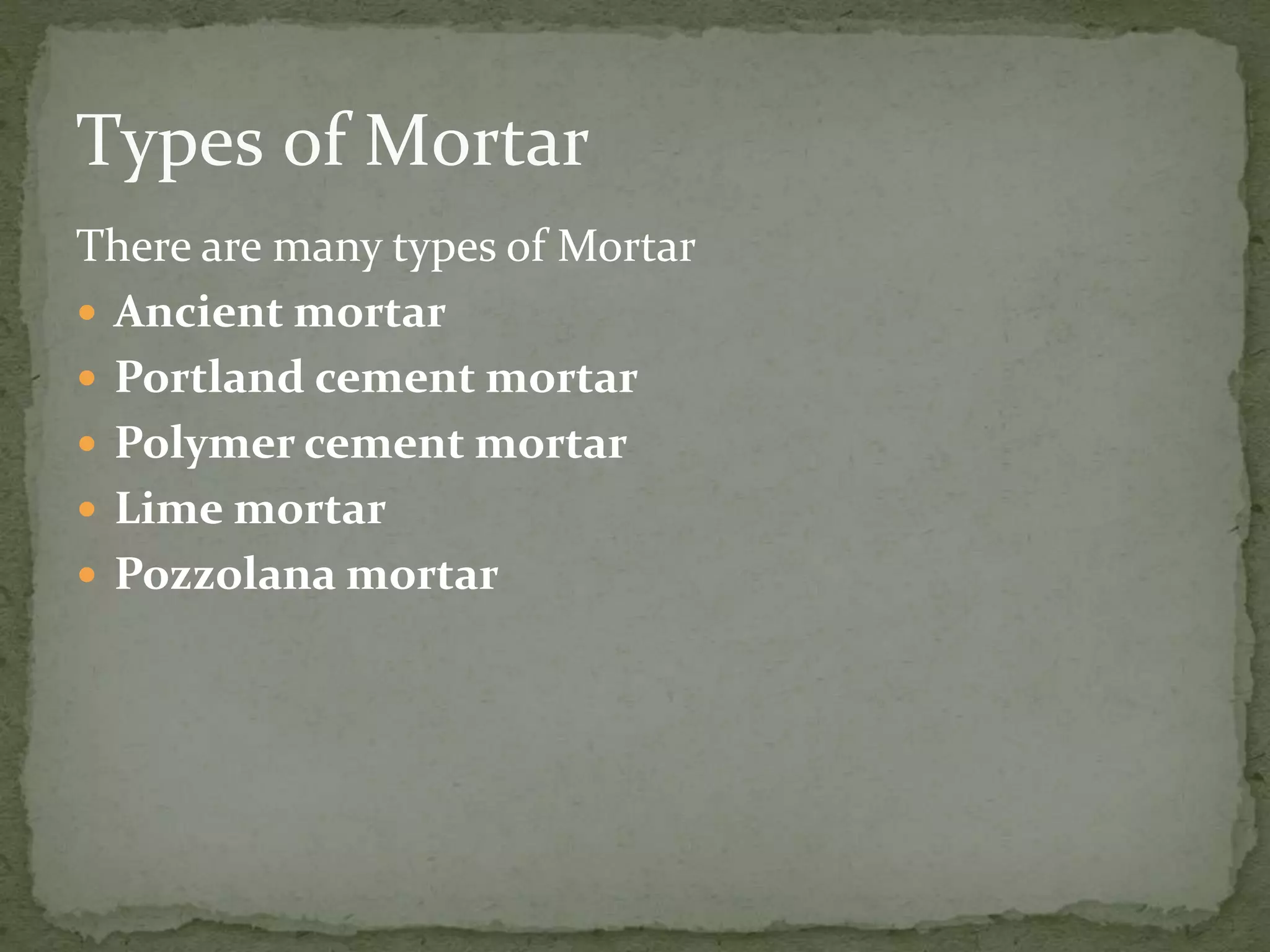 Mortar, Composition of mortar, Types of Mortar, Mixing of Mortar ...