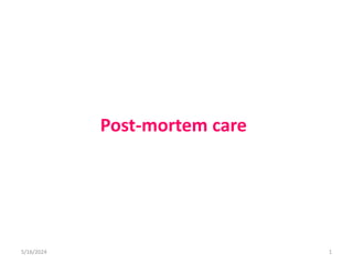 mortem care.pptx about the public heath. | PPTX
