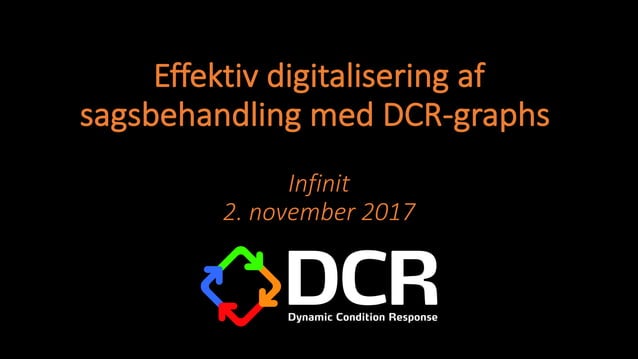 Effektiv digitalisering af sagsbehandling med DCR-graphs | PDF