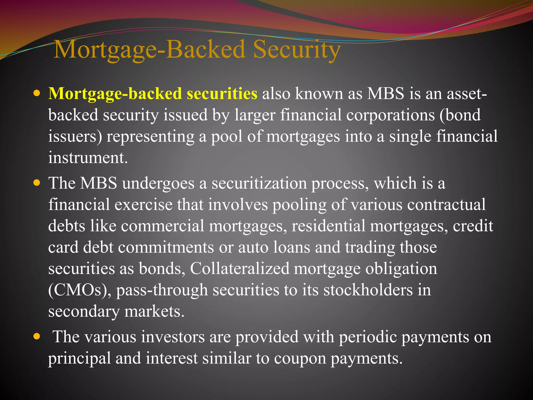 Mortgage backed security | PPTX