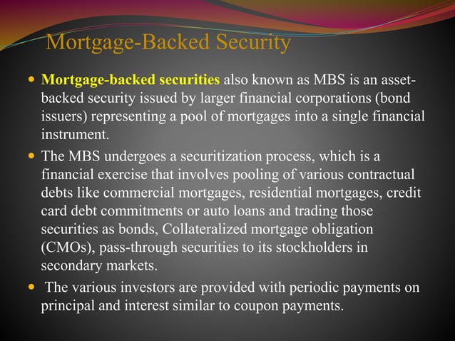 Mortgage backed security | PPTX | Stocks and Bonds | Personal Investing