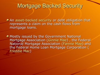 Mortgage Backed Security | PPT