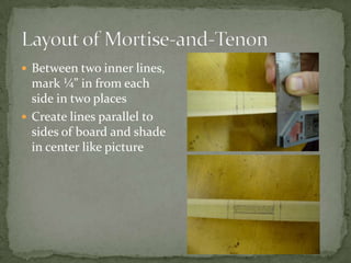 How to Make a Mortise-and-Tenon | PPTX