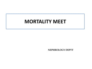 MORTALITY MEET | PPTX