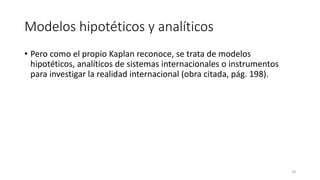 Morton Kaplan y la realidad mundial.pptx