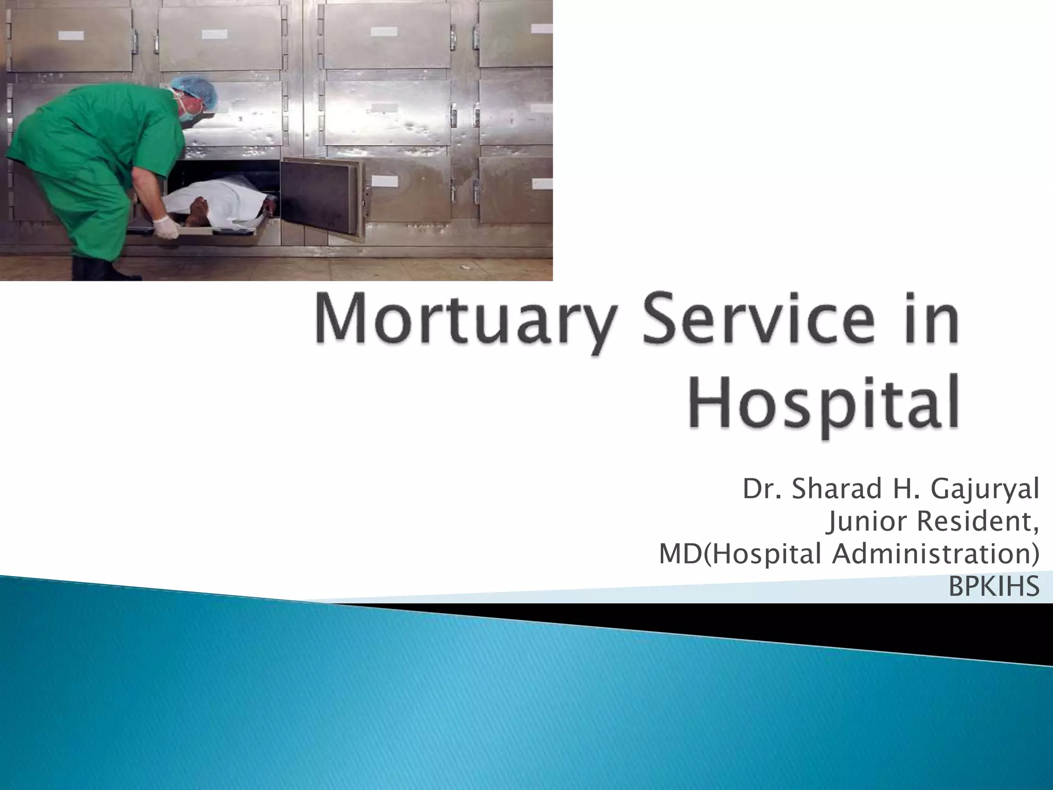 Mortuary service in hospital | PPTX