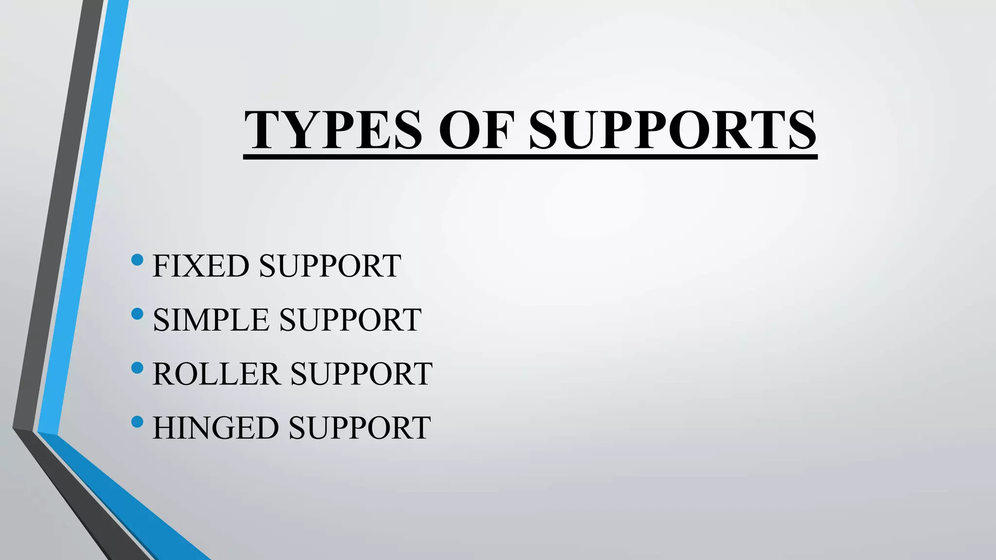 Types of loads, beams, support and support reaction calculation | PPTX