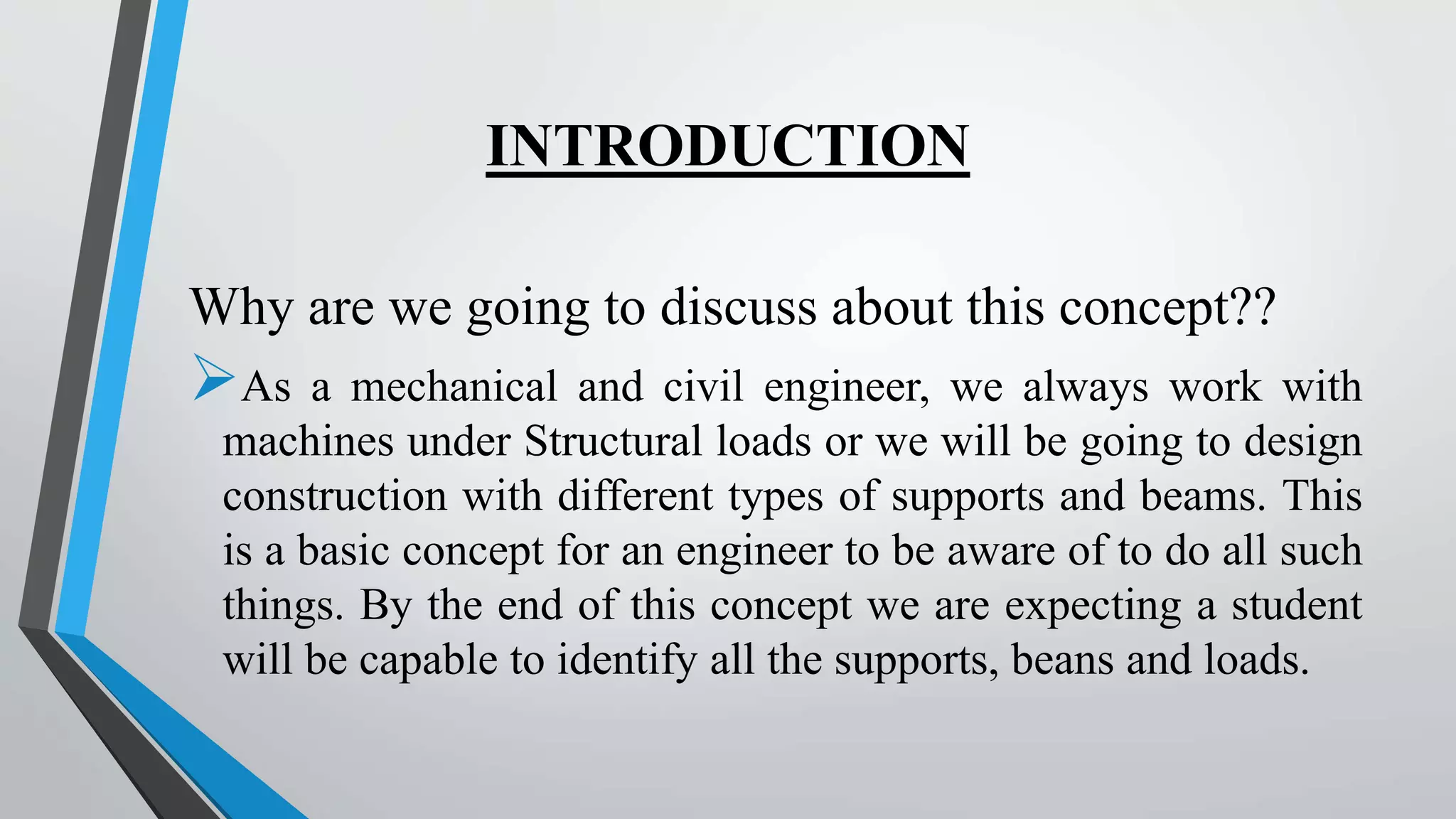 Types of loads, beams, support and support reaction calculation | PPTX
