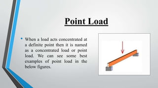 Types of loads, beams, support and support reaction calculation | PPTX