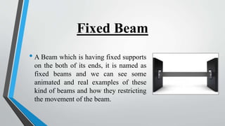 Types of loads, beams, support and support reaction calculation | PPTX
