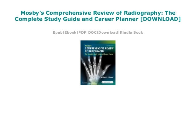 Mosby's Comprehensive Review of Radiography: The Complete Study