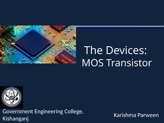 Introduction to MOS DEVICE and it's structure.pptx