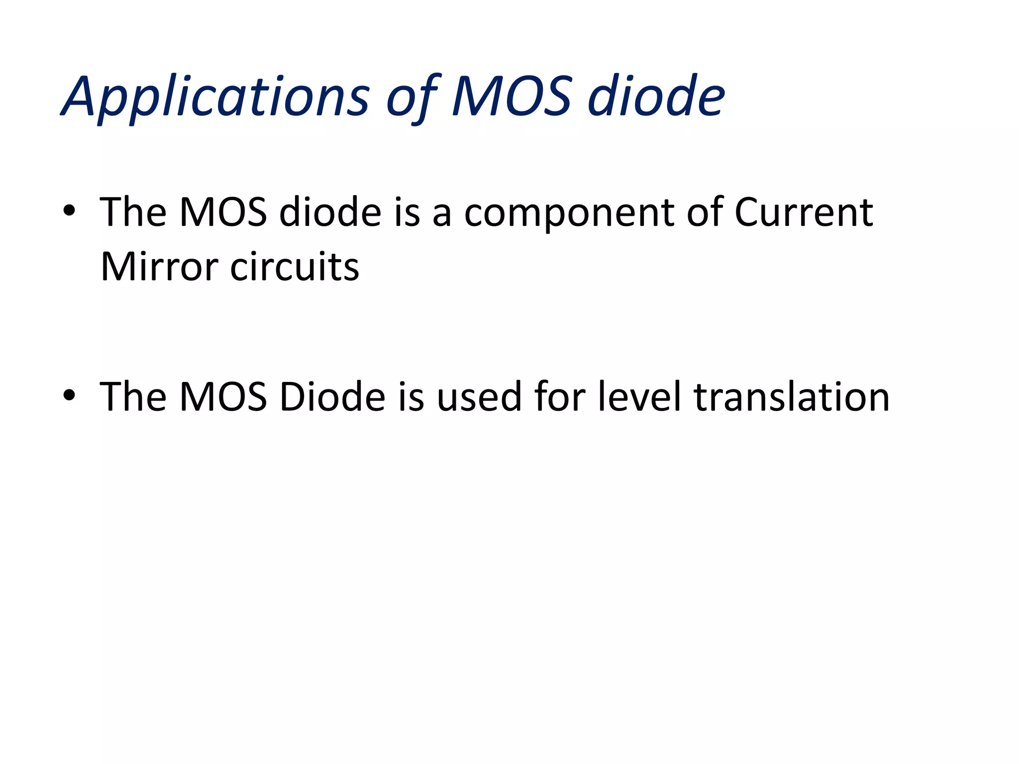 MOS as Diode, Switch and Active Resistor | PPTX