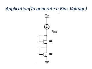 MOS as Diode, Switch and Active Resistor | PPTX