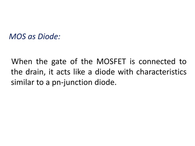 MOS as Diode, Switch and Active Resistor | PPTX | Operating Systems ...