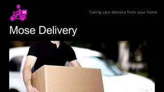 Mose delivery pitch deck | PPT