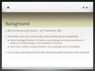 Moseley - His contribution To Physics and Chemistry | PPTX