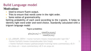 Moses Statistical Machine Translation tool | PPTX