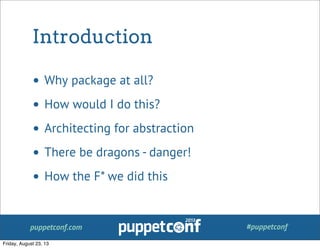 Releasing Puppet: Automating Packaging for Many Platforms or 'Make all ...