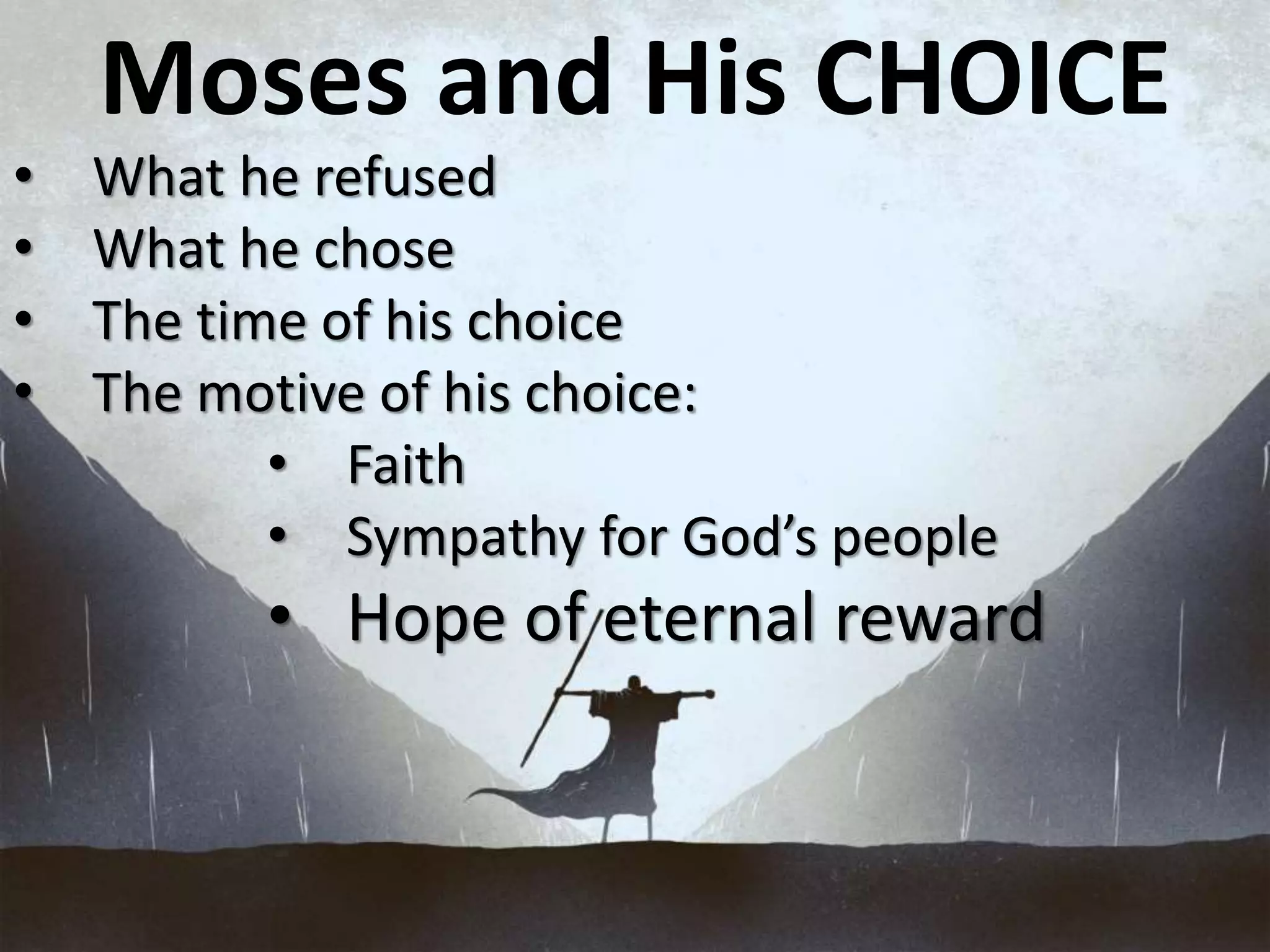 Moses and his choice | PPT | Free Download