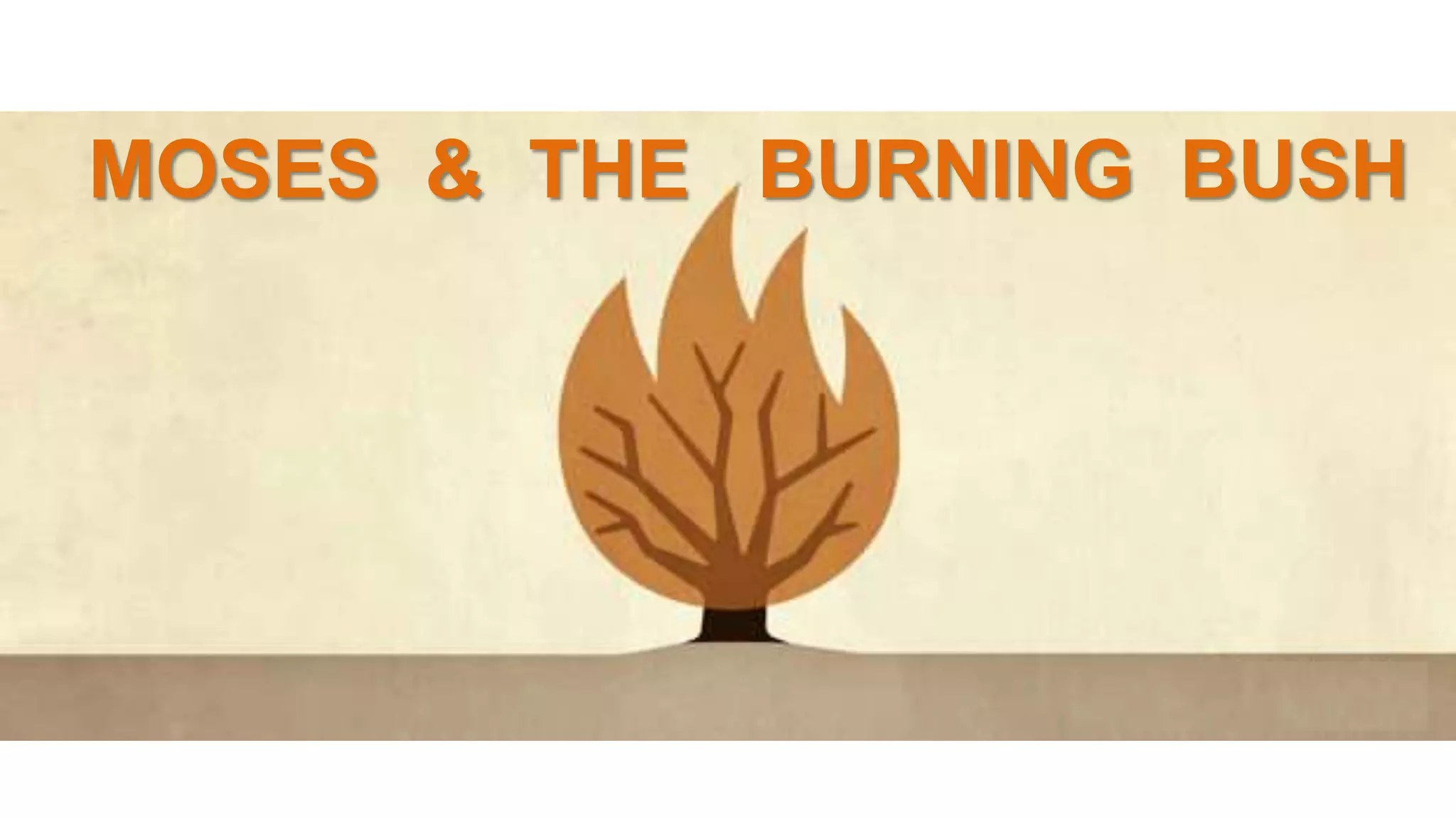 Moses and the burning bush | PPTX