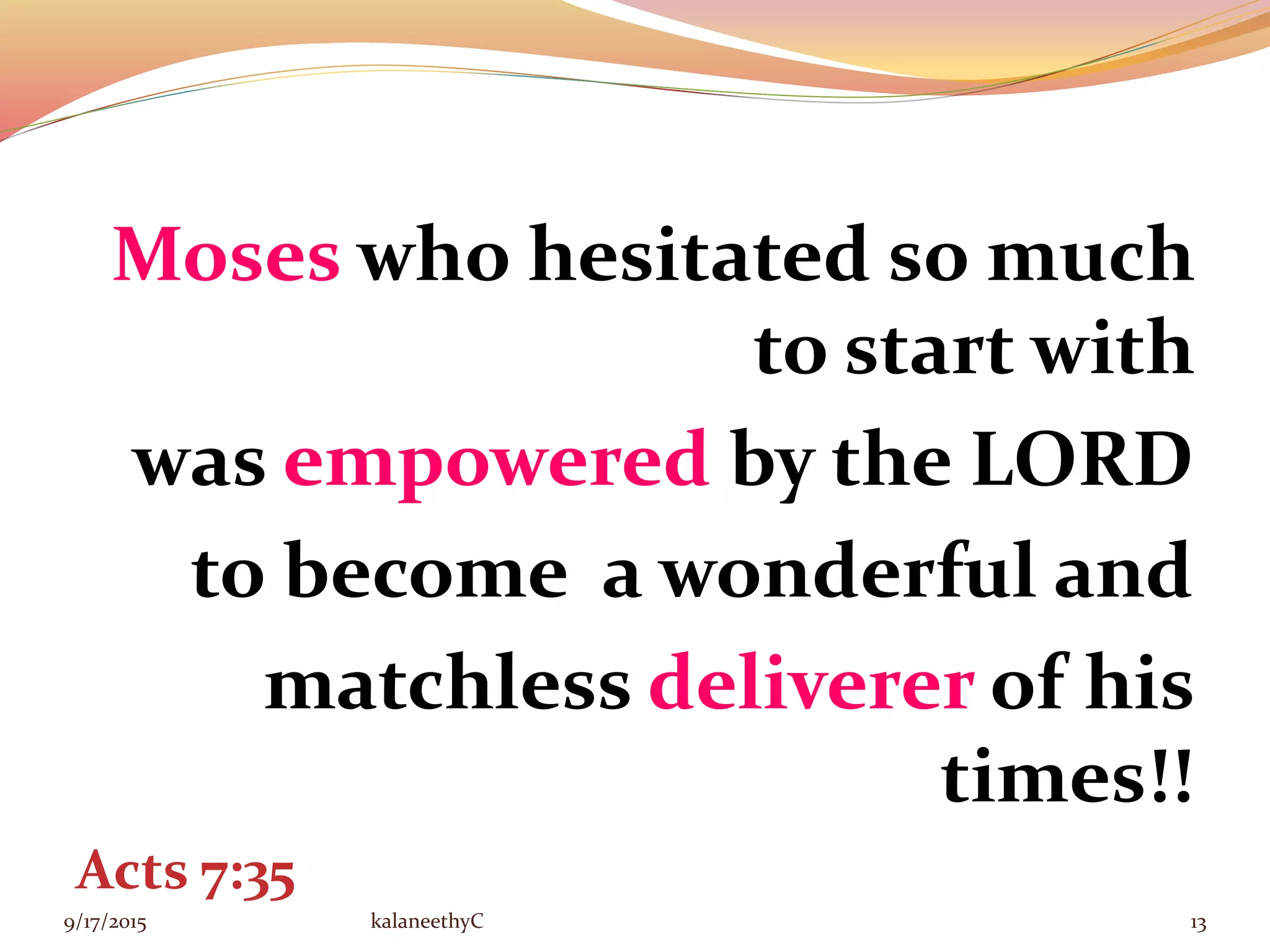 Moses the chosen deliverer of israel | PPTX