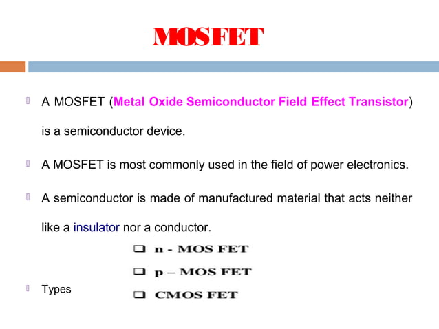Mosfet | PPT | Physics | Science