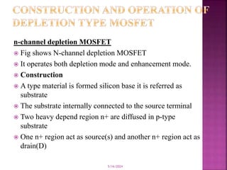 MOSFET OPERATIONS and its types Enhancement and Depletion types | PPTX