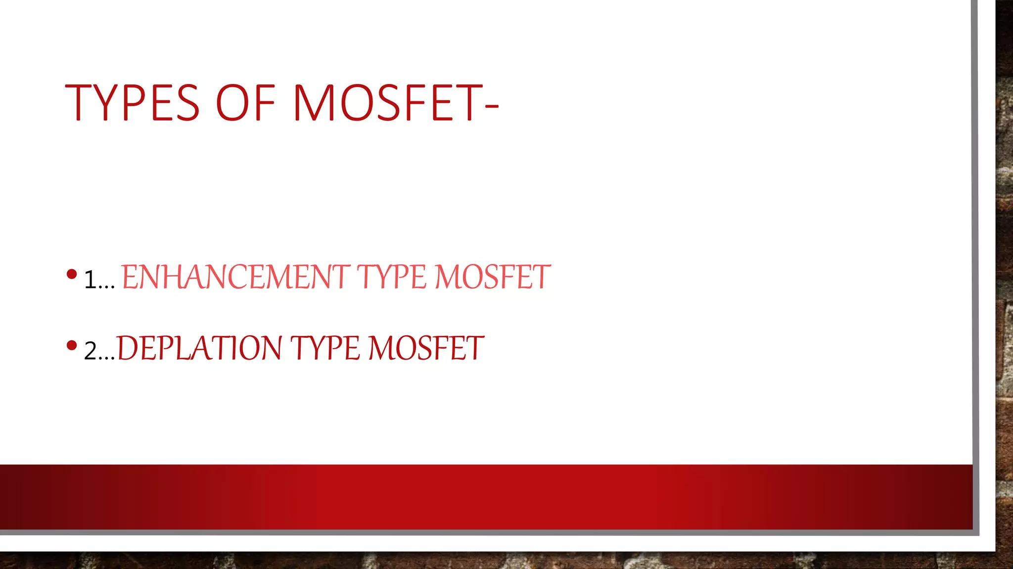 Mosfet Operation and Charecteristics. | PPTX