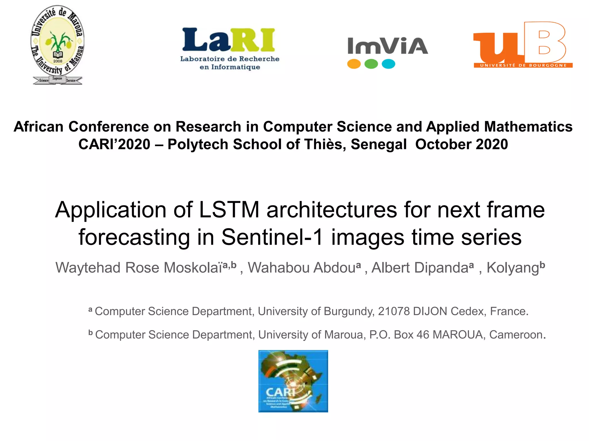 CARI-2020, Application of LSTM architectures for next frame forecasting in Sentinel-1 images ...