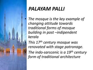 Mosque & History of Islamic Architecture in Kerala | PPTX