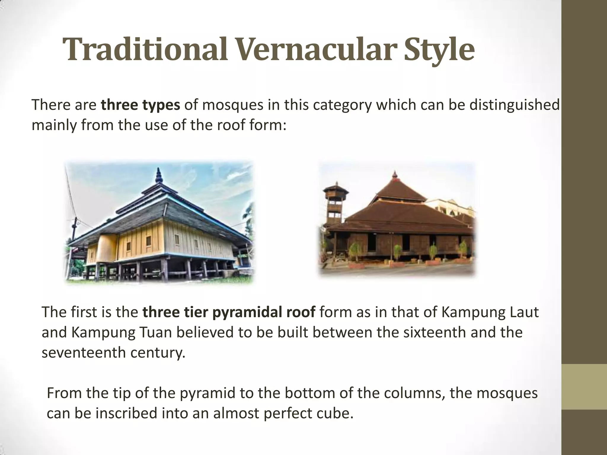 Mosque typology AND MOSQUE architecture in Malaysia | PPTX