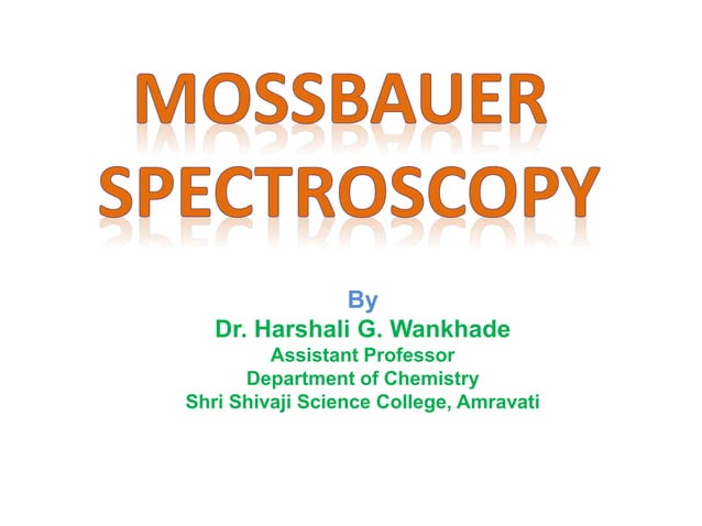 Mossbauer spectroscopy | PPTX