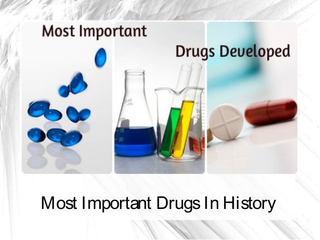 Most Important Drugs Discovered In History most-important-drugs-discovered-in-history