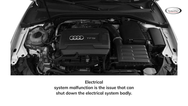 Most Common Causes of Audi A3 Electrical System Malfunction in Myrtle ...