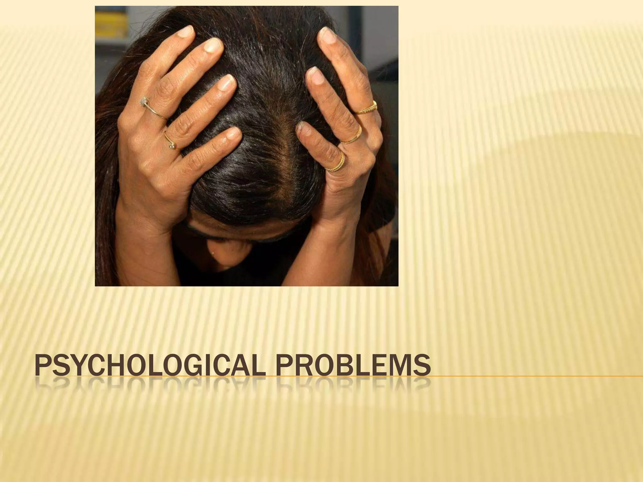 Most common psychological problems | PPTX